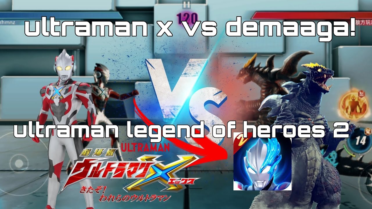 ULTRAMAN X VS DEMAAGA - ULTRAMAN LEGEND OF HEROES 2 CHINA - YouTube