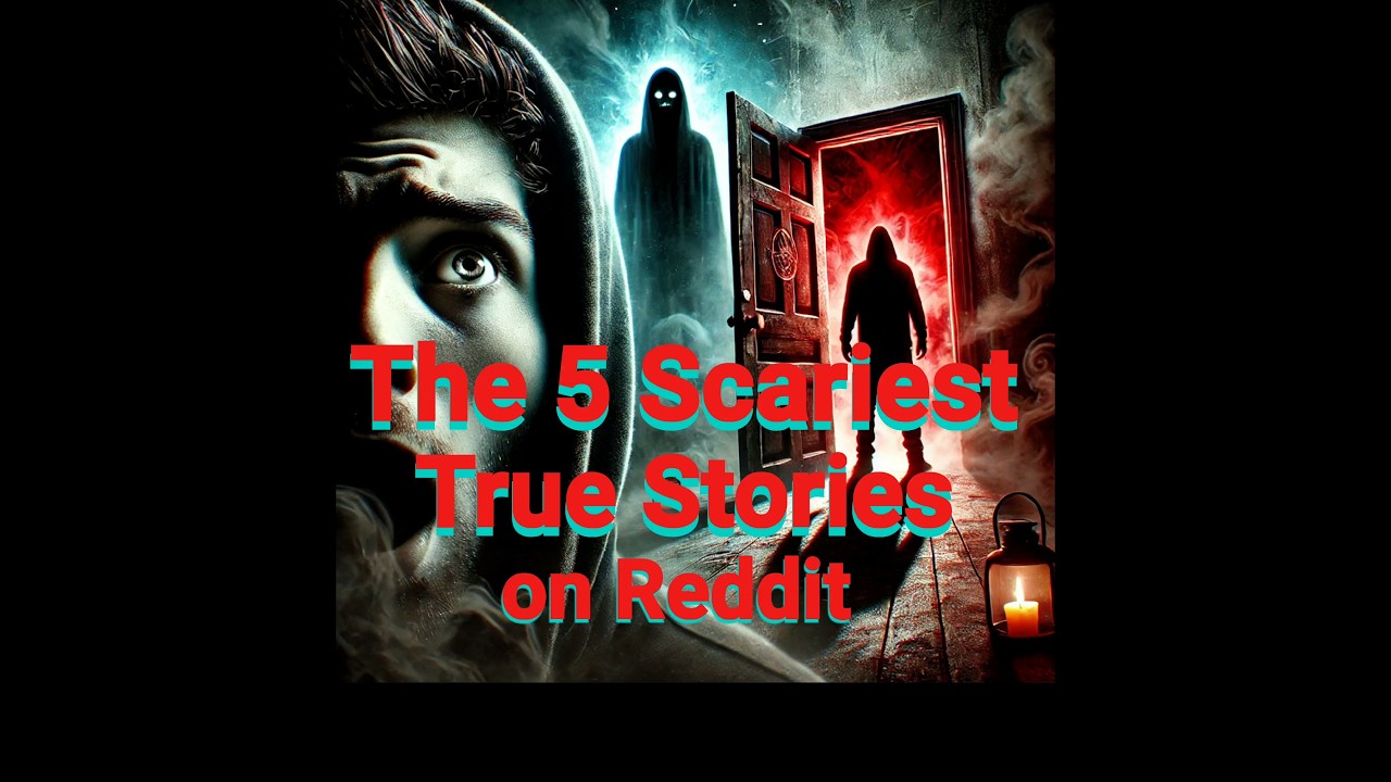 The Top 5 Most Disturbing True Horror Stories from Reddit - YouTube