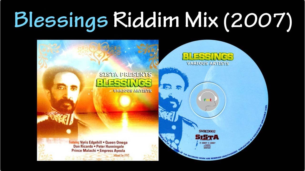 Blessings Riddim Mix (2007) - YouTube