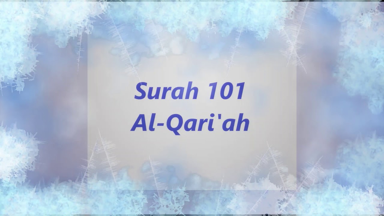 Surah 101: Al-Qari'ah - The Calamity Translation - YouTube