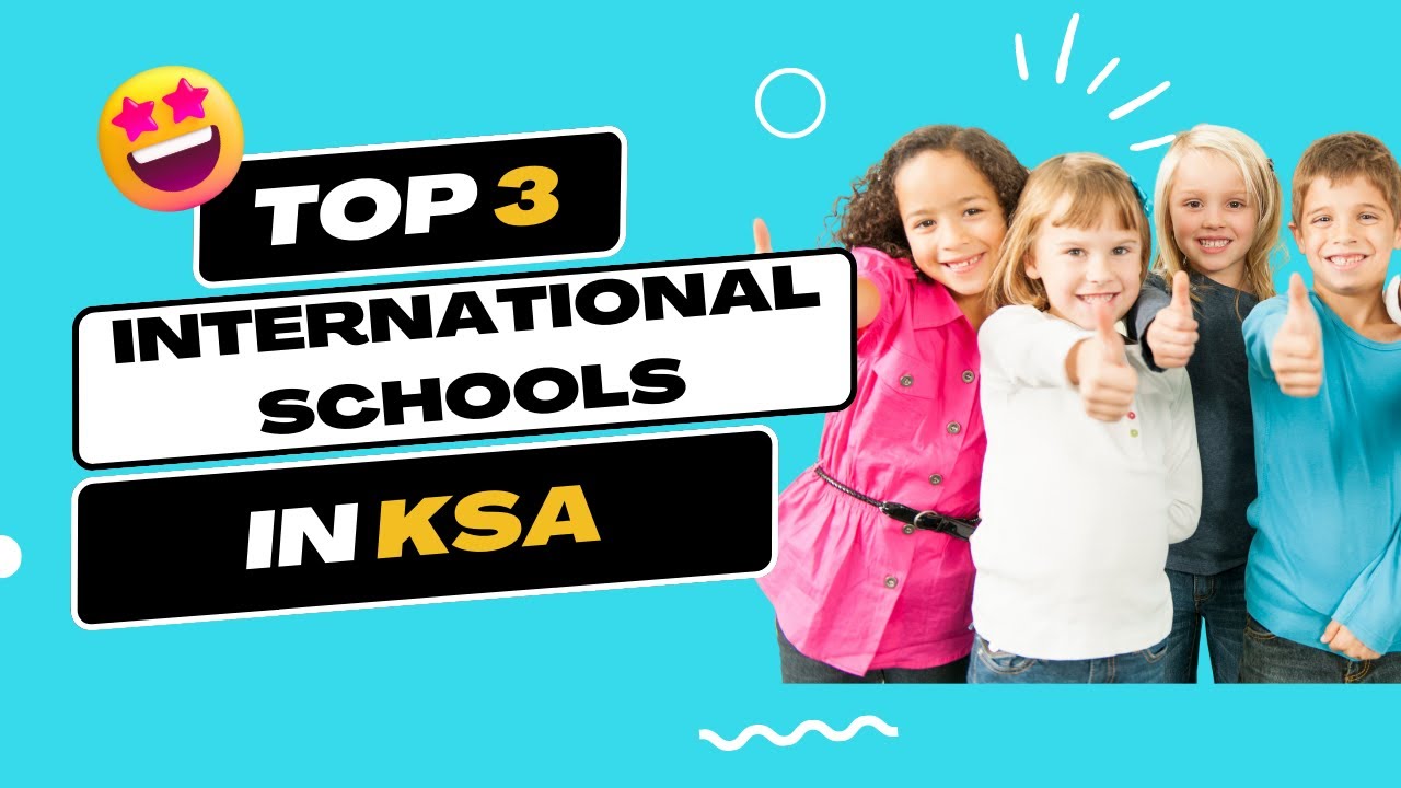 Top International Schools in Riyadh: Best Education Options for Your ...