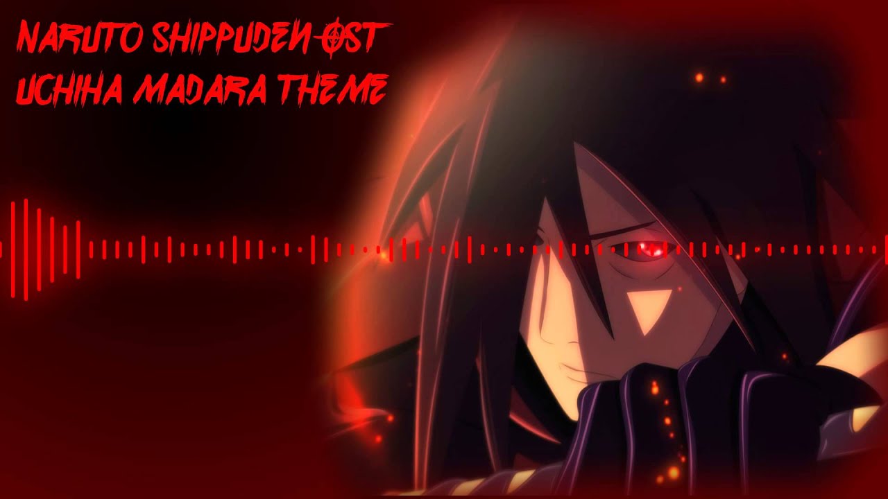 Naruto Shippuden OST - Uchiha Madara Theme - YouTube