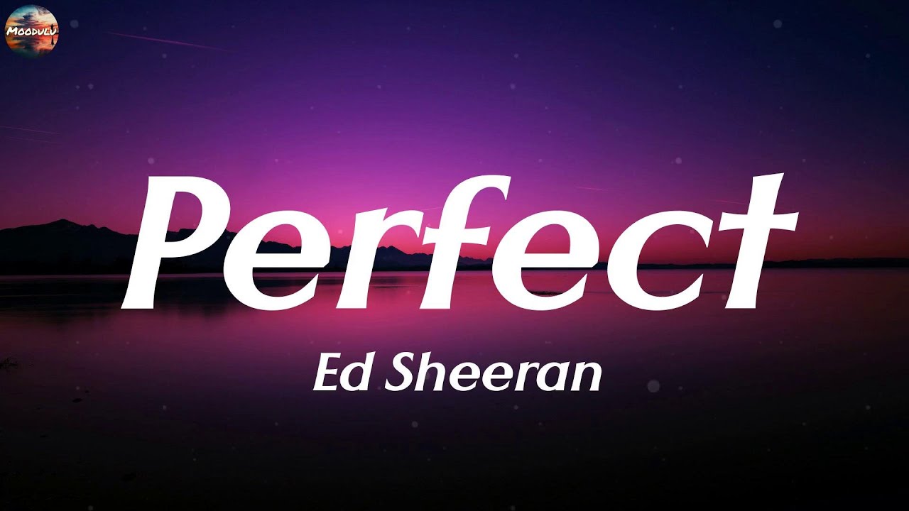 Ed Sheeran - Perfect (Lyrics) - YouTube
