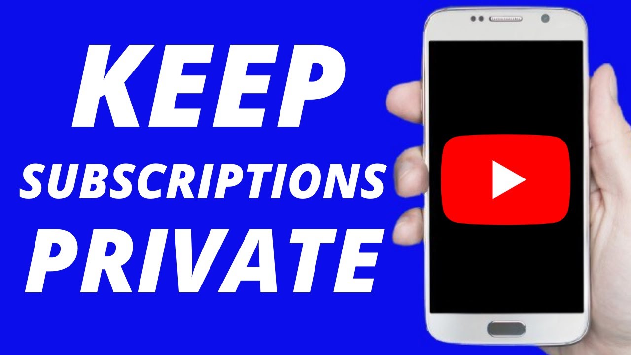 How To Keep All Your YouTube Subscriptions Private In 2021 (Simple ...