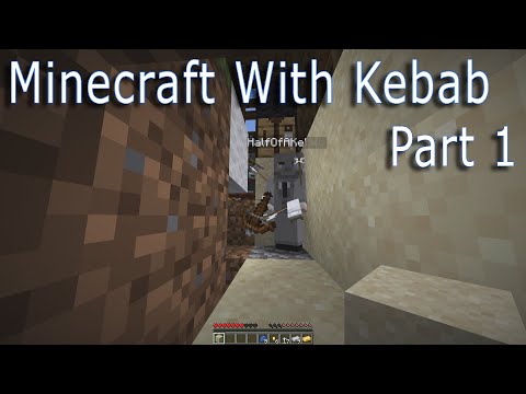 Minecraft With Kebab | Part 1 - YouTube