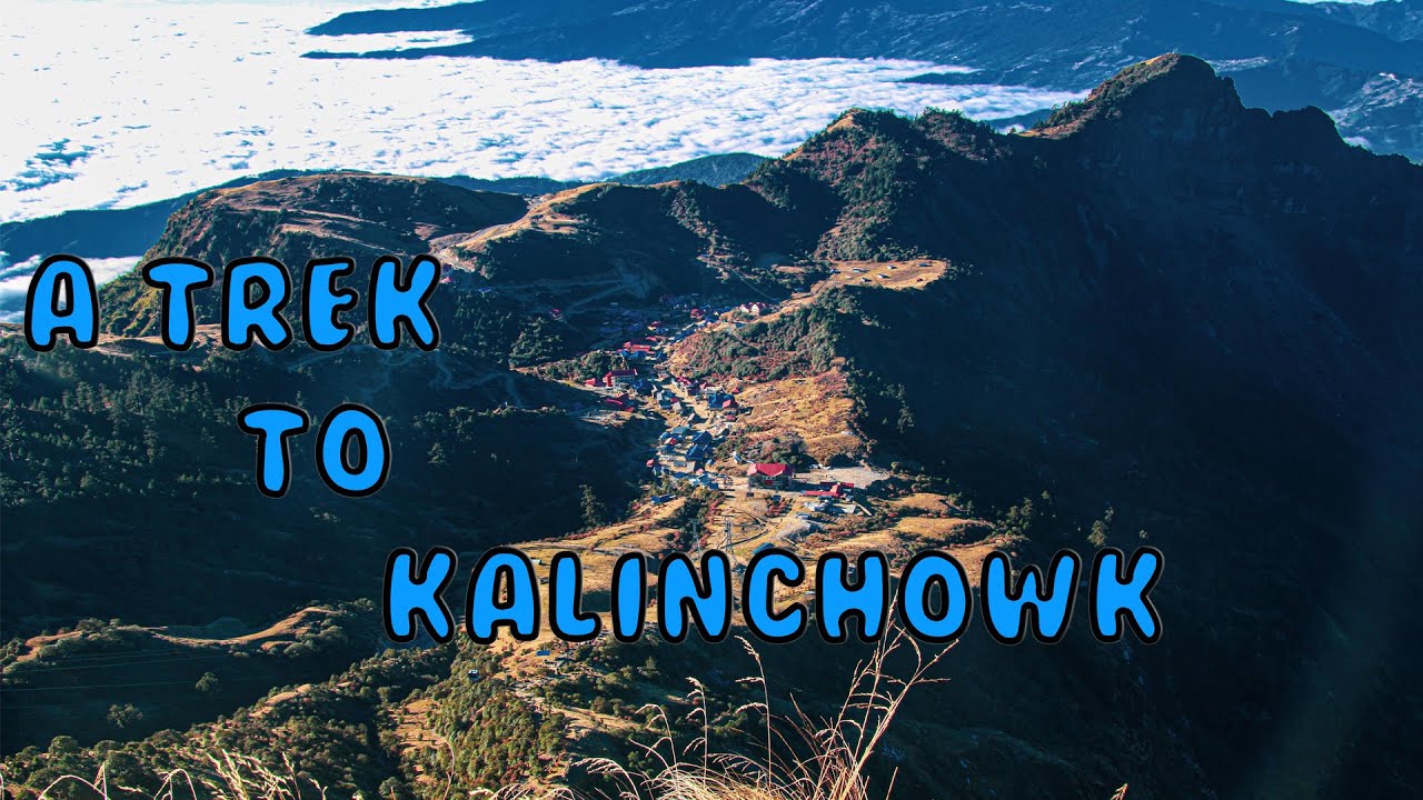 KALINCHOWK TREK ll LET'S PROMOTE VISIT NEPAL 2020 ll - YouTube
