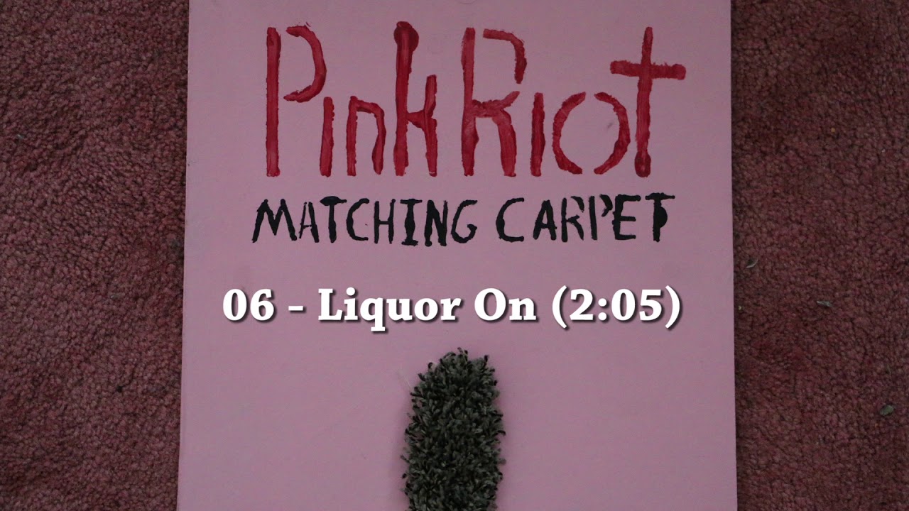 Liquor On - Pink Riot - YouTube