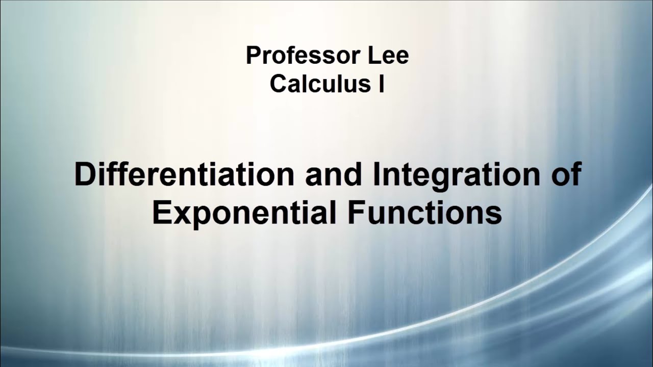 Math 150A, 5.4 Differentiation and Integration of Exponential Functions ...