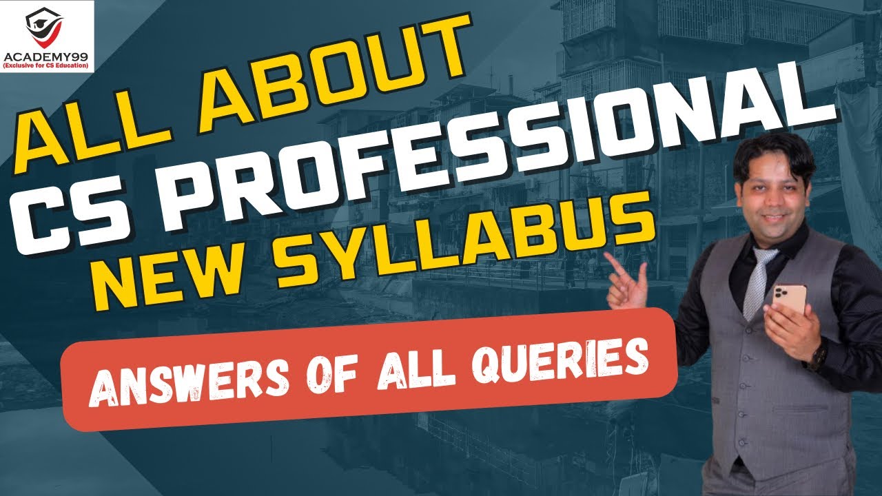 😎CS PROFESSIONAL NEW SYLLABUS😎 ANSWERS OF ALL YOUR QUERIES 😱 CS ...