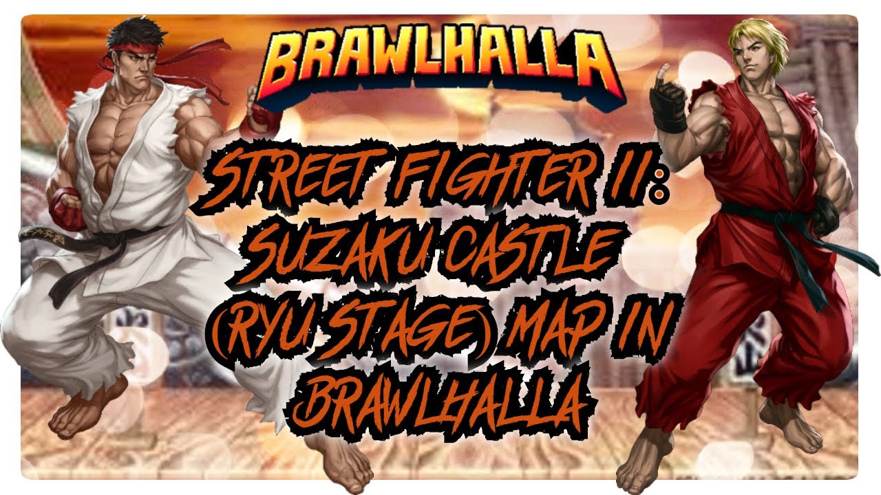 Street Fighter II: Suzaku Castle (Ryu Stage) Map Mod For Brawlhalla ...