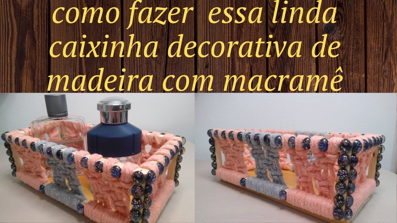 Diy Como fazer essa caixinha decorativa de madeira com macramê - YouTube