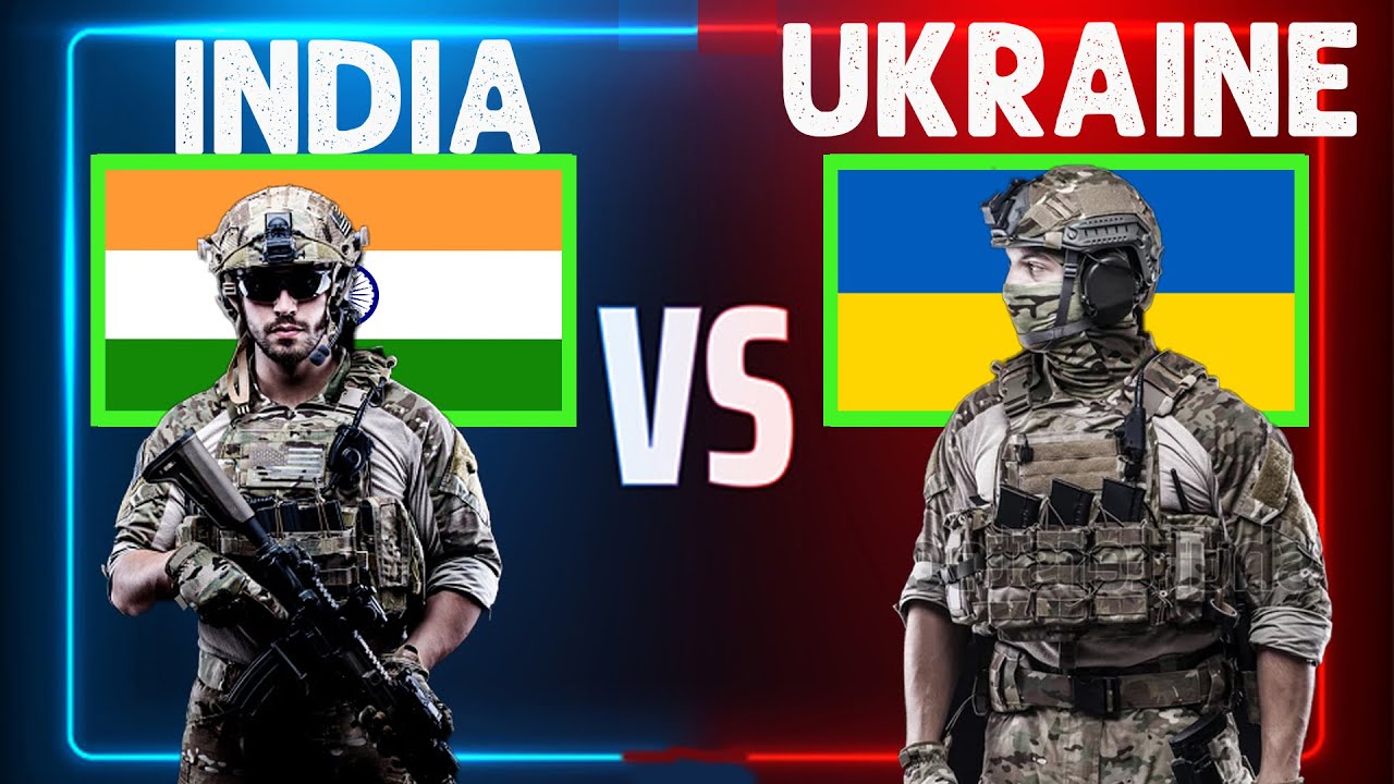 INDIA vs UKRAINE Military STRENGTH Comparison 2022 - MOST POWERFUL ARMY ...