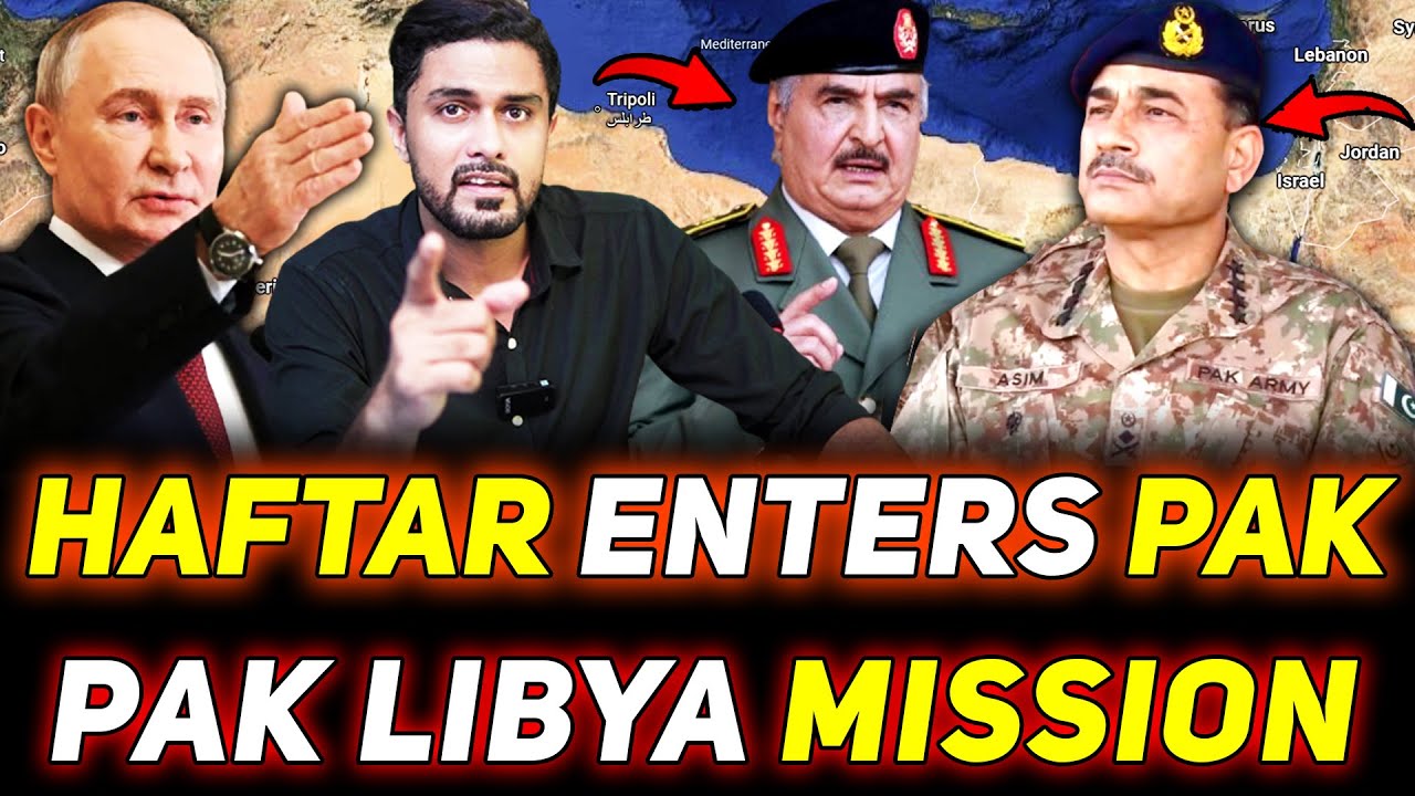 Libya General Haftar Enters Pak with a BIG MISSION Meeting Pak Army ...