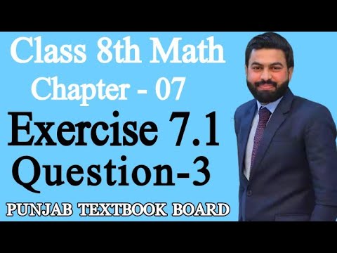 Class 8th Math Unit 7-Exercise 7.1 Question 3- Mathematics 8th E.X 7.1 ...