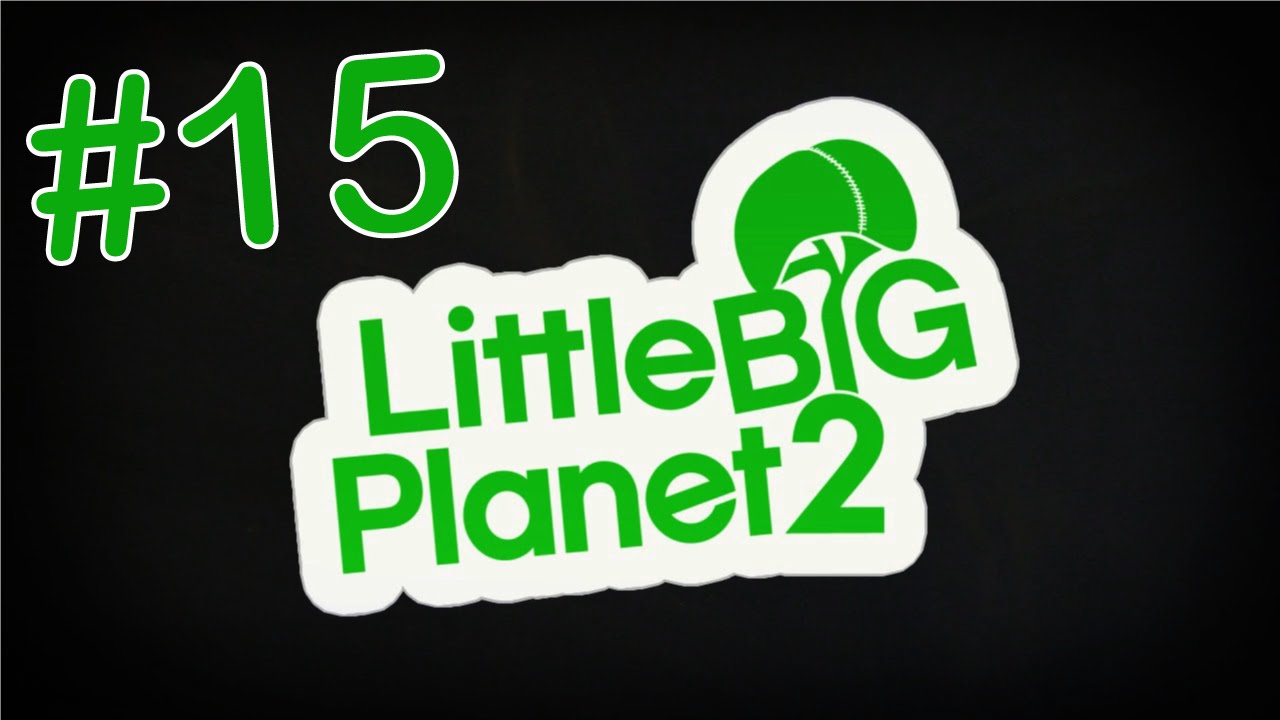 LittleBigPlanet 2 [ Follow That Sackbot! & The Sad Song of Clive ...
