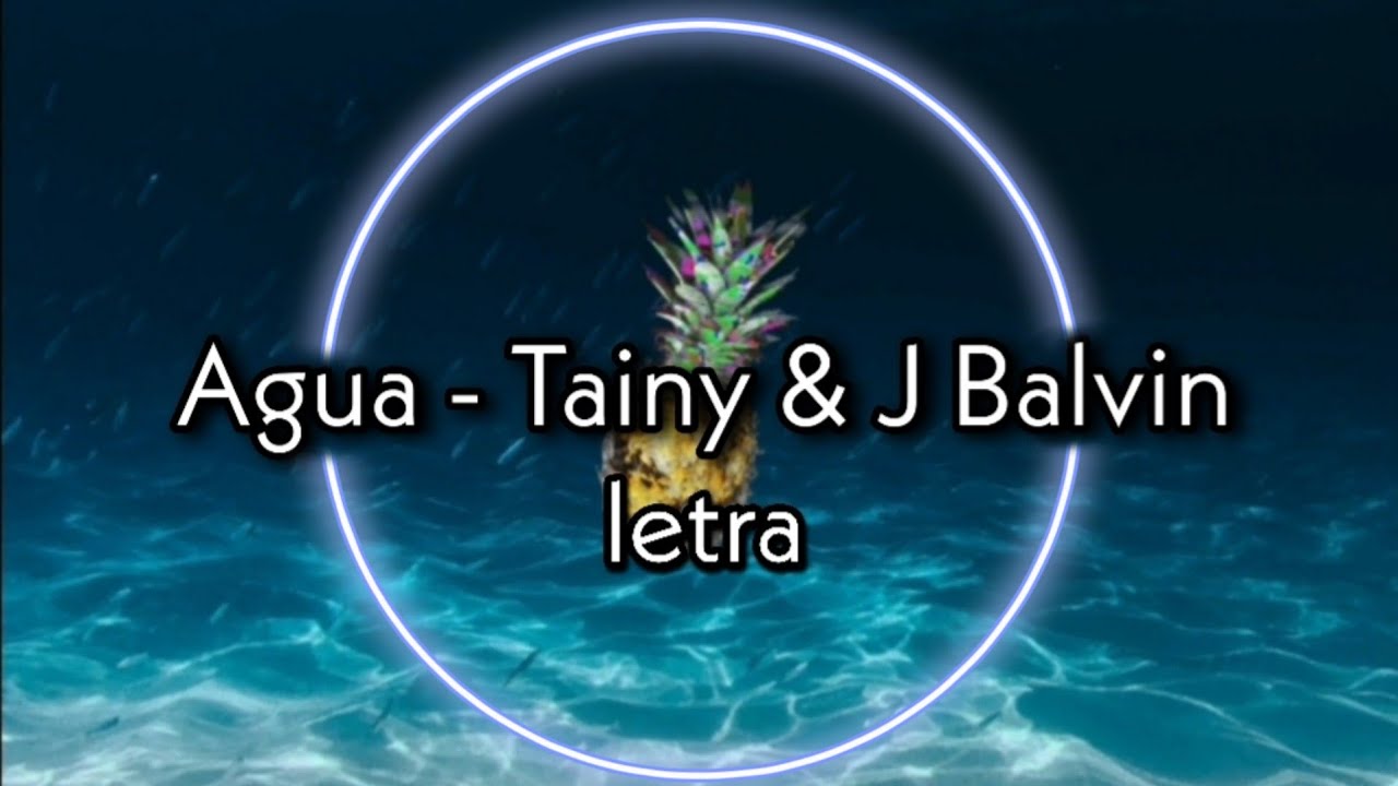 Agua - Tainy & J Balvin - YouTube