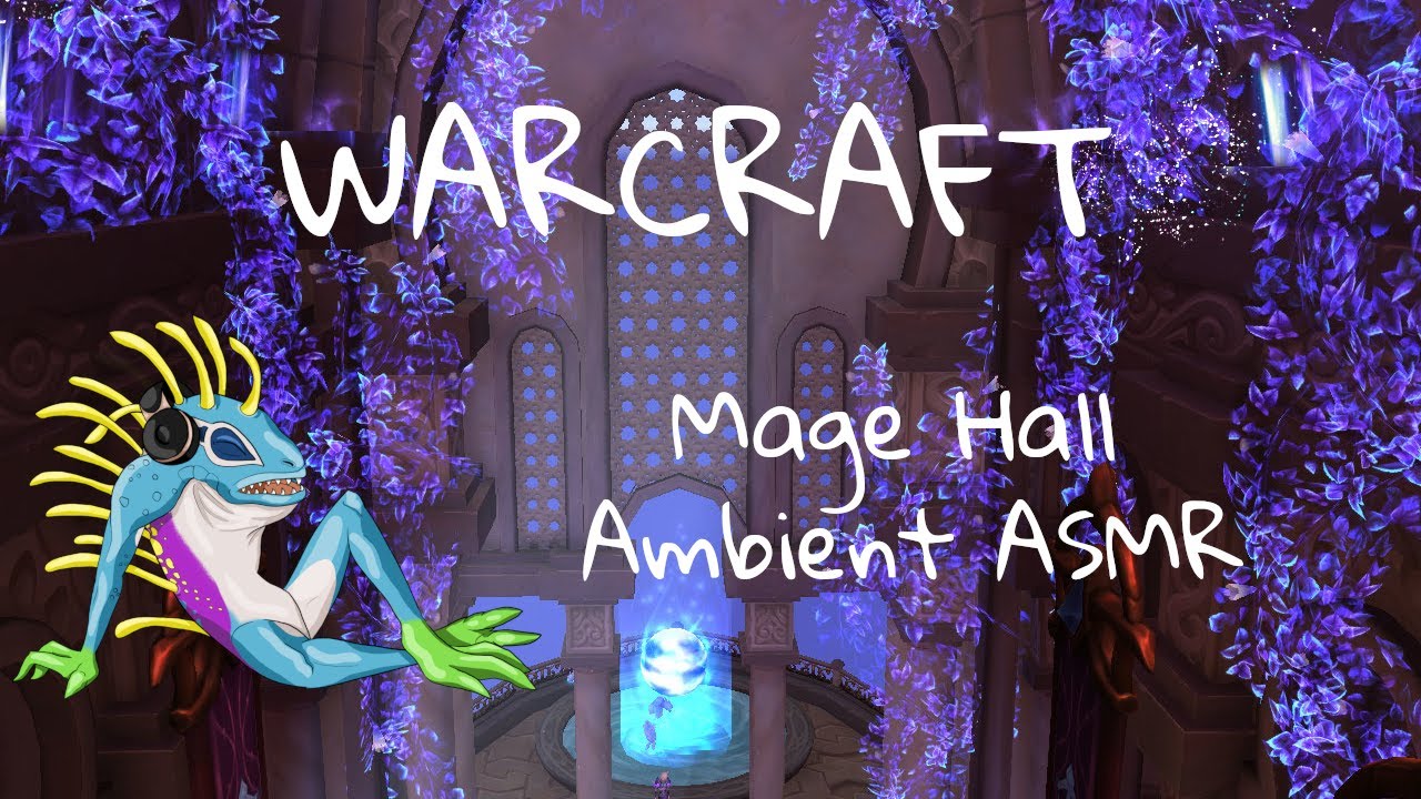 WARCRAFT Ambient ASMR - Hall of the Guardian - Mage Order Hall - 1HR ...