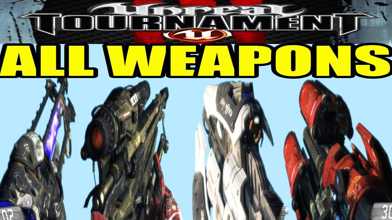 UNREAL TOURNAMENT 3 ALL WEAPONS - YouTube