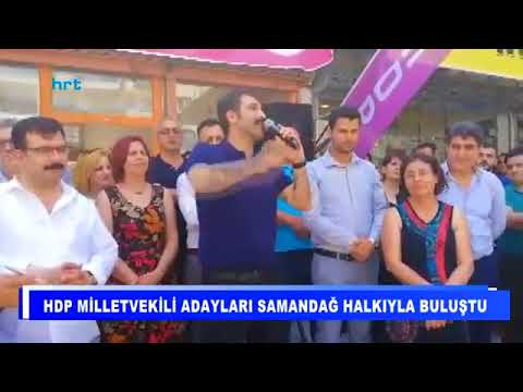 HDP HATAY MİLLETVEKİLİ ADAYLARI SAMANDAĞDA HALKLA BERABER