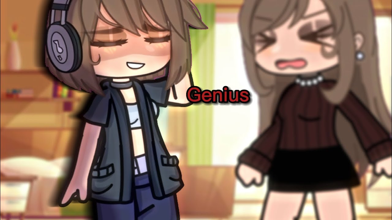 -Genius! [gacha meme/gacha trend] - - YouTube