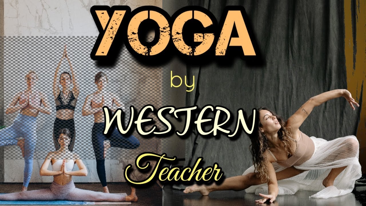 WESTERN YOGA TEACHER #WESTERNYOGA - YouTube