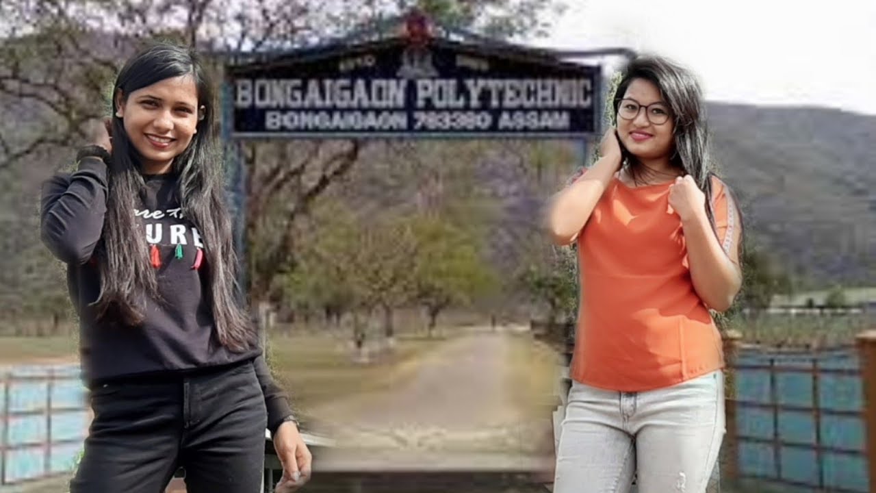 Bongaigaon Polytechnic college ! 2020 ! Bongaigaon ! Assam ! Sona's ...