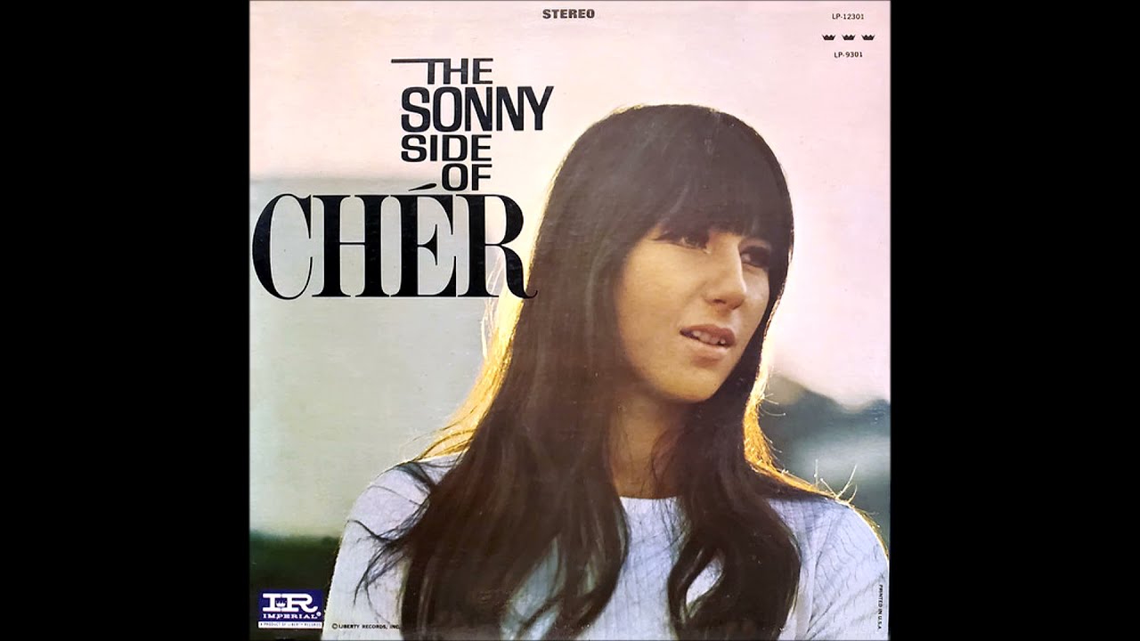 CHER - THE SONNY SIDE OF CHER FULL STEREO ALBUM 1966 4. Our Day Will ...