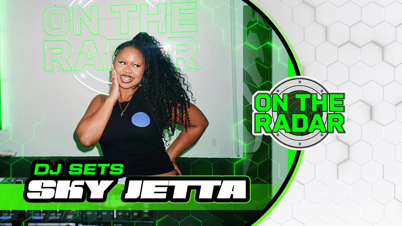 SKY JETTA | ON THE RADAR RADIO DJ SETS - YouTube