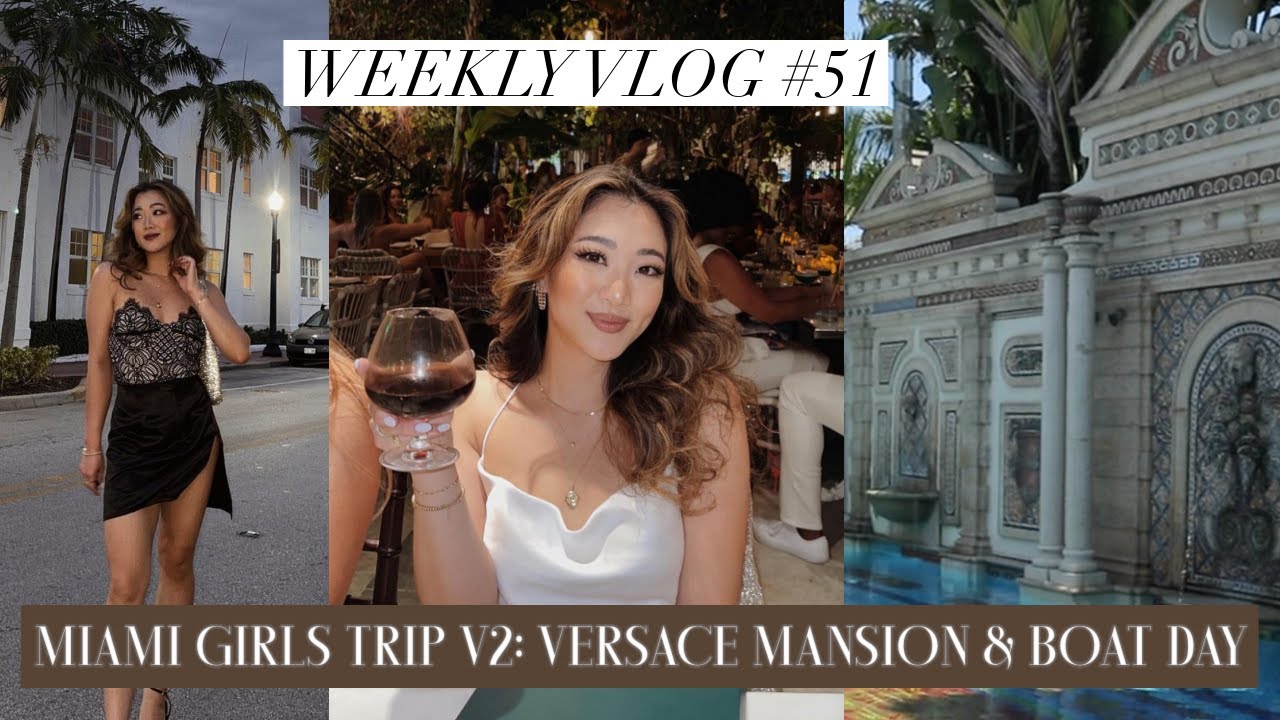 MIAMI VLOG GIRL'S TRIP V2: VERSACE MANSION, MIAMI BEACH PARTIES - YouTube