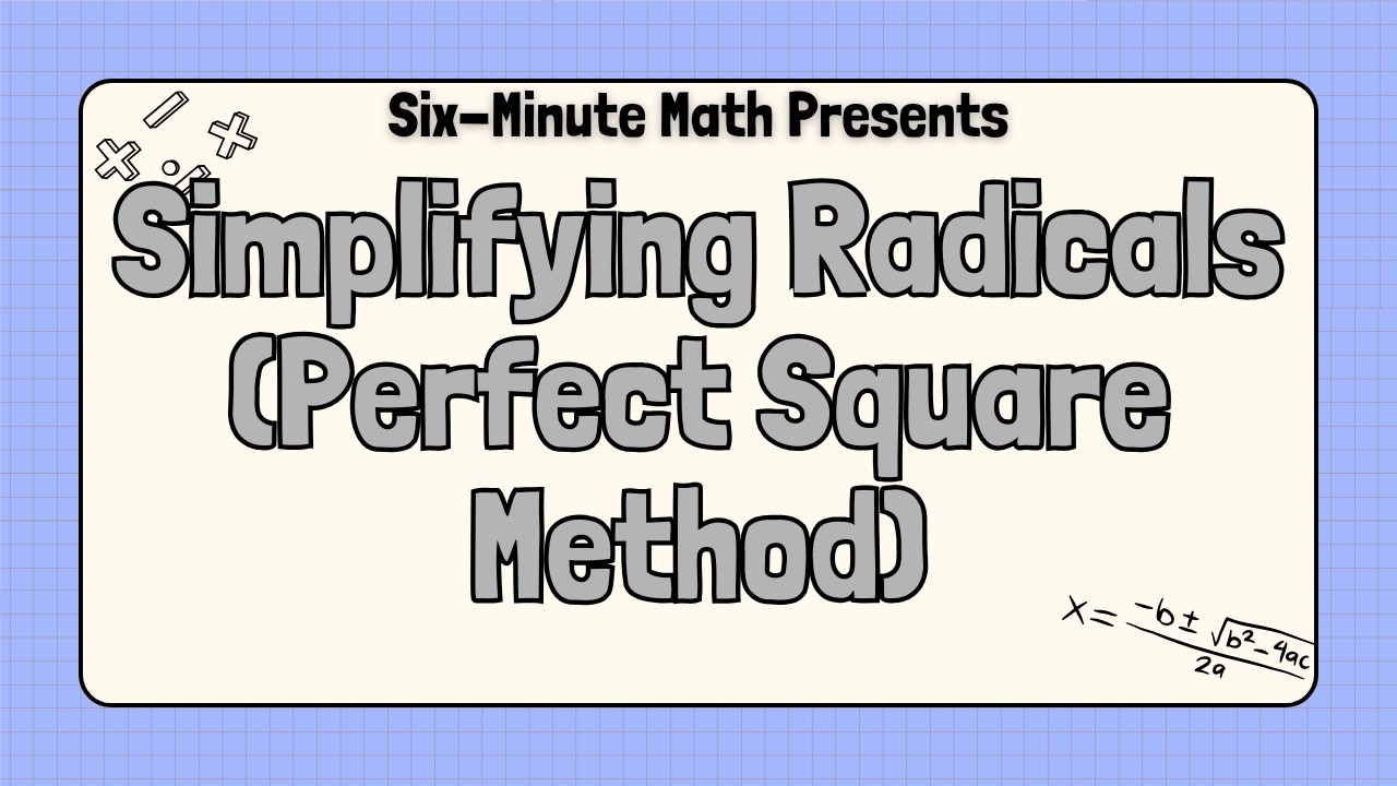 Simplifying Radicals (Perfect Square Method) - YouTube