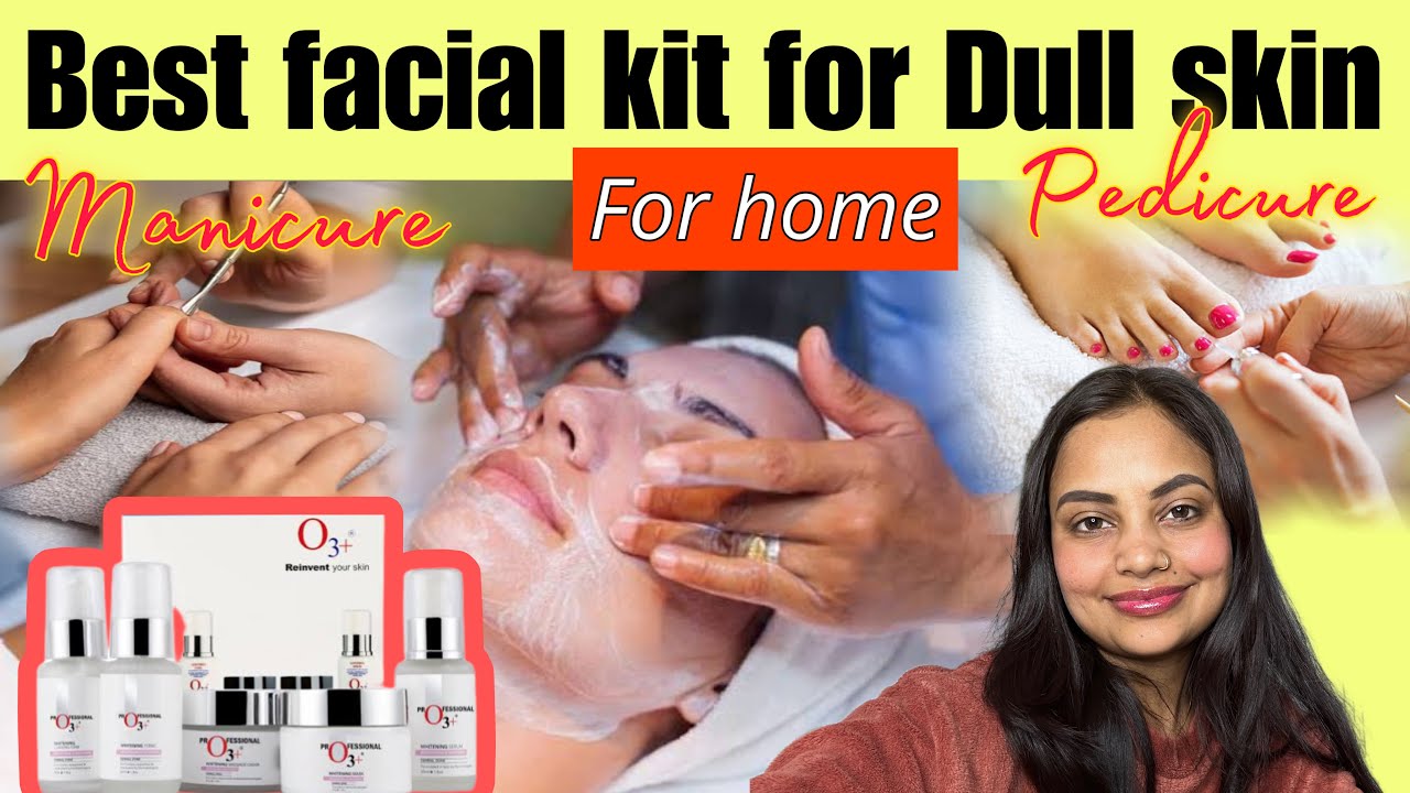 O3 Facial Kit Review Best Facial Kit For Bridal O3 Skin Whitening o3-facial-kit-review-best-facial-kit-for-bridal-o3-skin-whitening