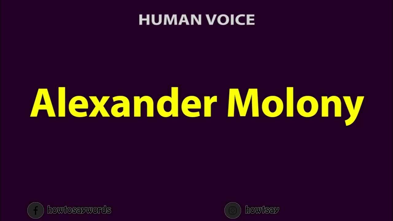 How To Pronounce Alexander Molony YouTube how-to-pronounce-alexander-molony-youtube