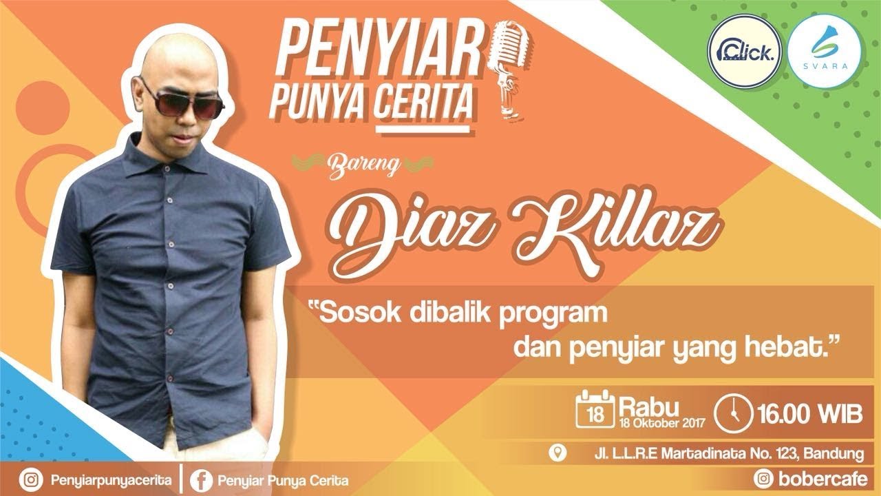 PENYIAR PUNYA CERITA bareng DIAZ KILLAZ (Penyiar 106.7 MARA FM Bandung ...