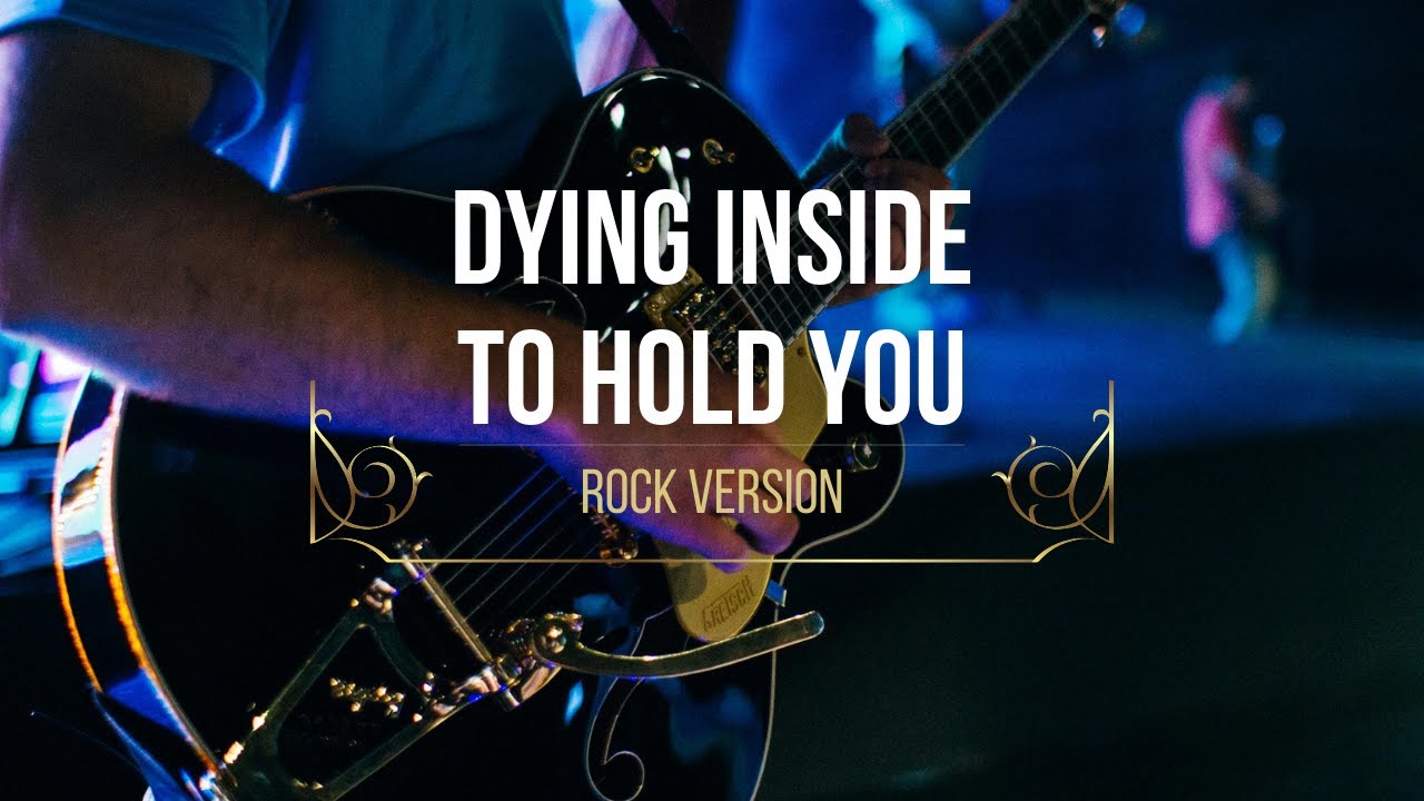 YFBPH - (DYING INSIDE) TO HOLD YOU (ROCK COVER) - YouTube