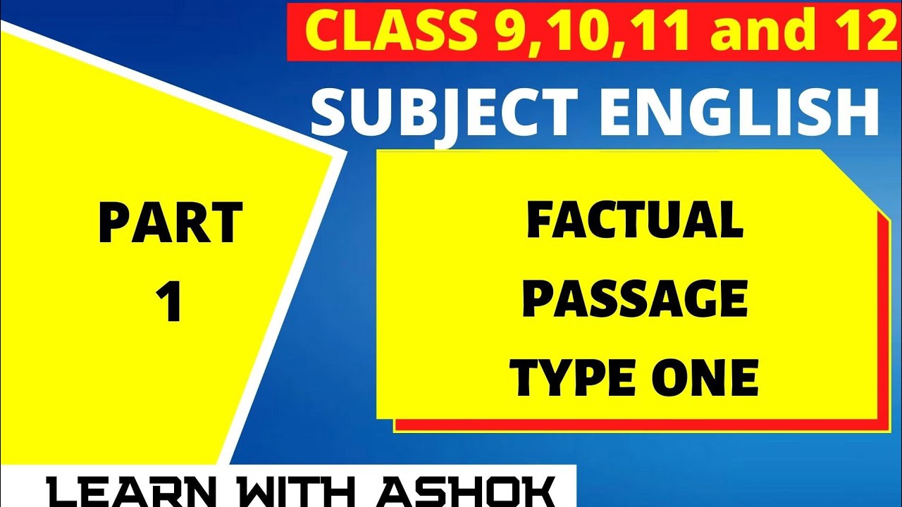 FACTUAL PASSAGE || PART- 1 FOR CLASS 9, 10, 11 and 12 - YouTube
