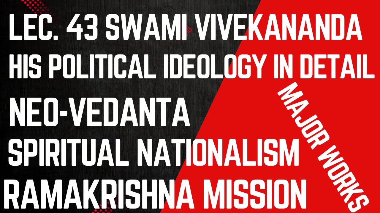 LEC. 43. Swami Vivekananda(Narendra Nath Datta)/Political Thought in ...