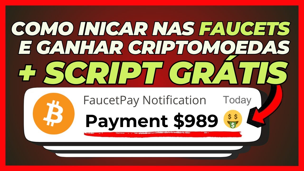 SCRIPT GRATIS + COMO INICAR NAS FAUCETS E GANHAR CRIPTOMOEDAS GRÁTIS ...