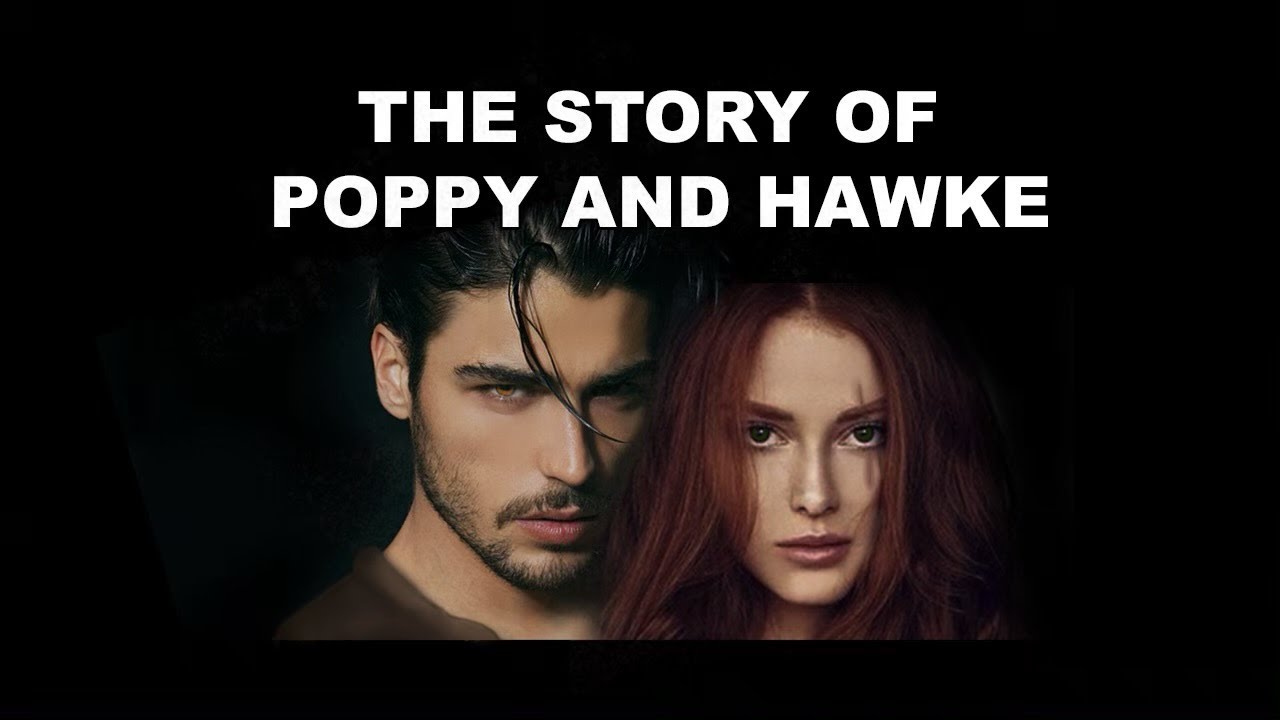THE STORY OF POPPY AND HAWKE I War of Hearts - YouTube
