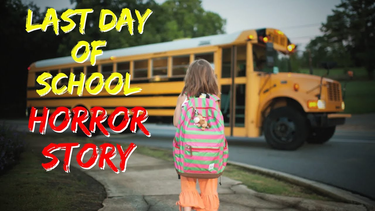 3 Scary TRUE Last Day of School Horror Stories: - YouTube