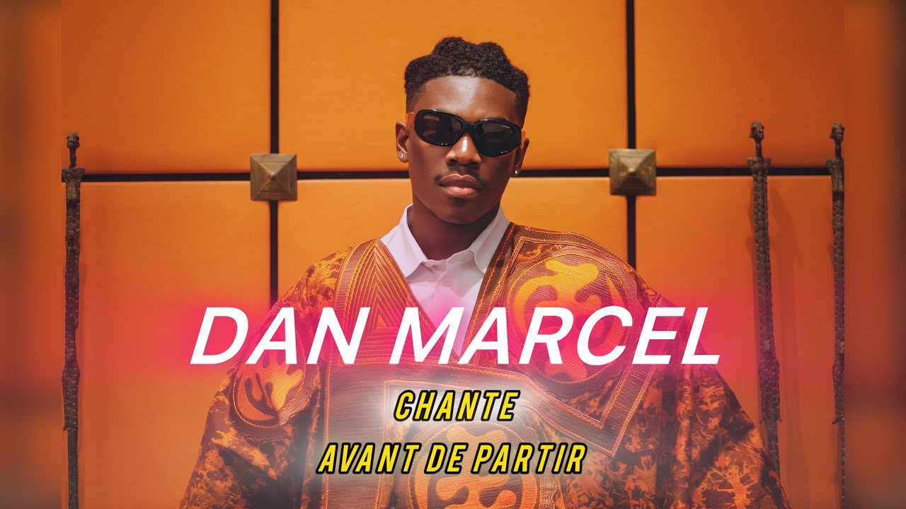 DAN MARCEL CHANTE AVANT DE NOUS QUITTER 😪 - YouTube