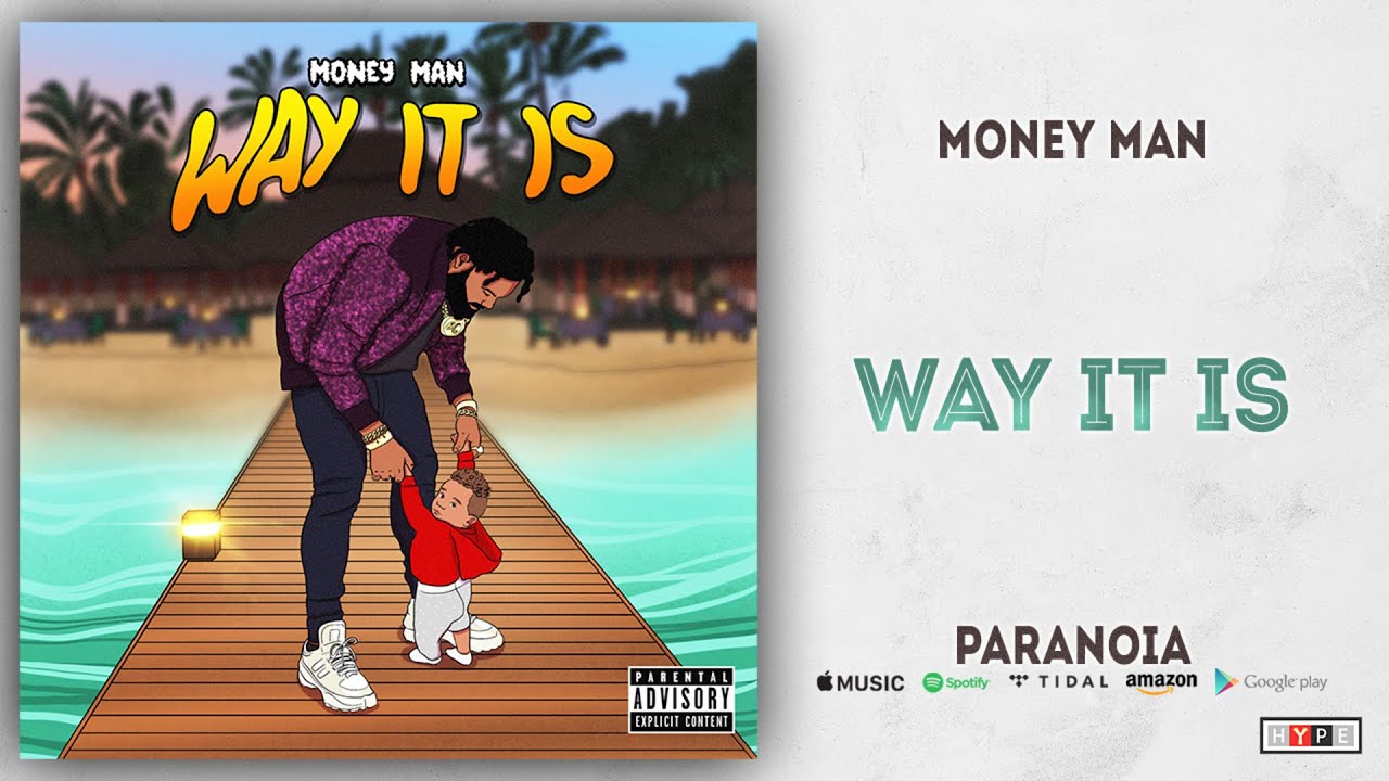 Money Man - Way It Is (Paranoia) - YouTube