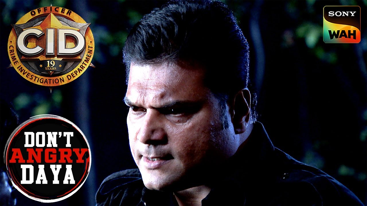 Suspect पर हुआ Daya का दिमाग गरम | CID | सी.आई.डी. | Don't Angry Daya ...