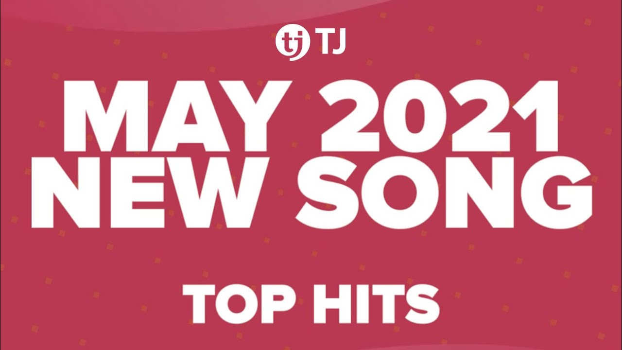 May 2021 New Song TOP HITS - YouTube