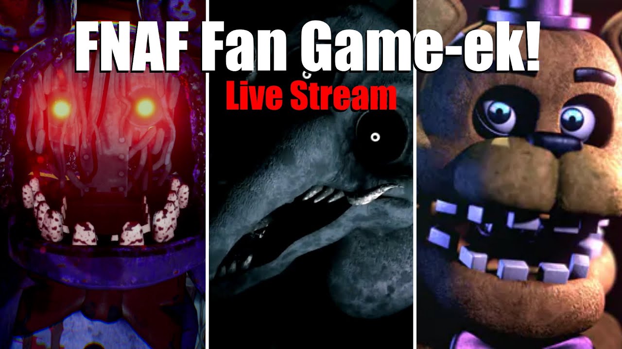3 Random FNAF Fan Game | FNAF Live Stream - YouTube