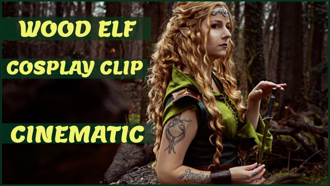 WOOD ELF Cinematic COSPLAY CLIP // Alaniel Andúne - YouTube