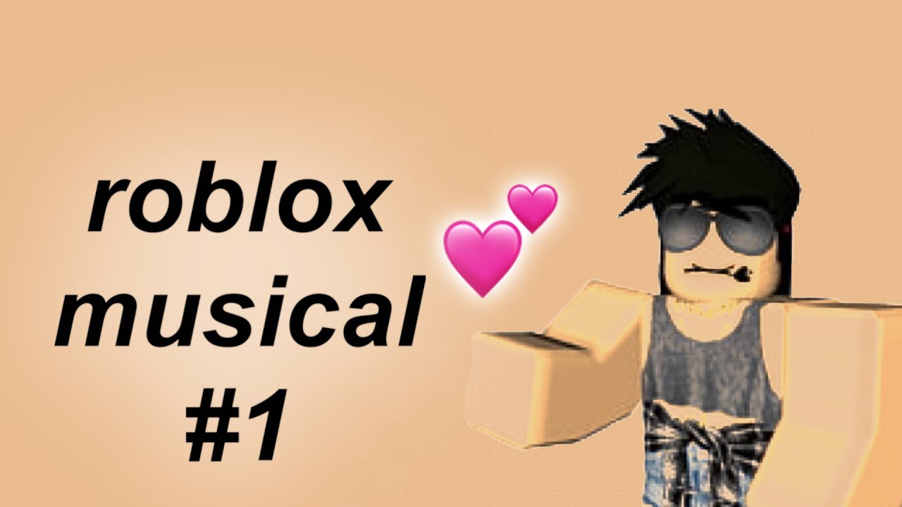 ROBLOX MUSICAL #1 - YouTube