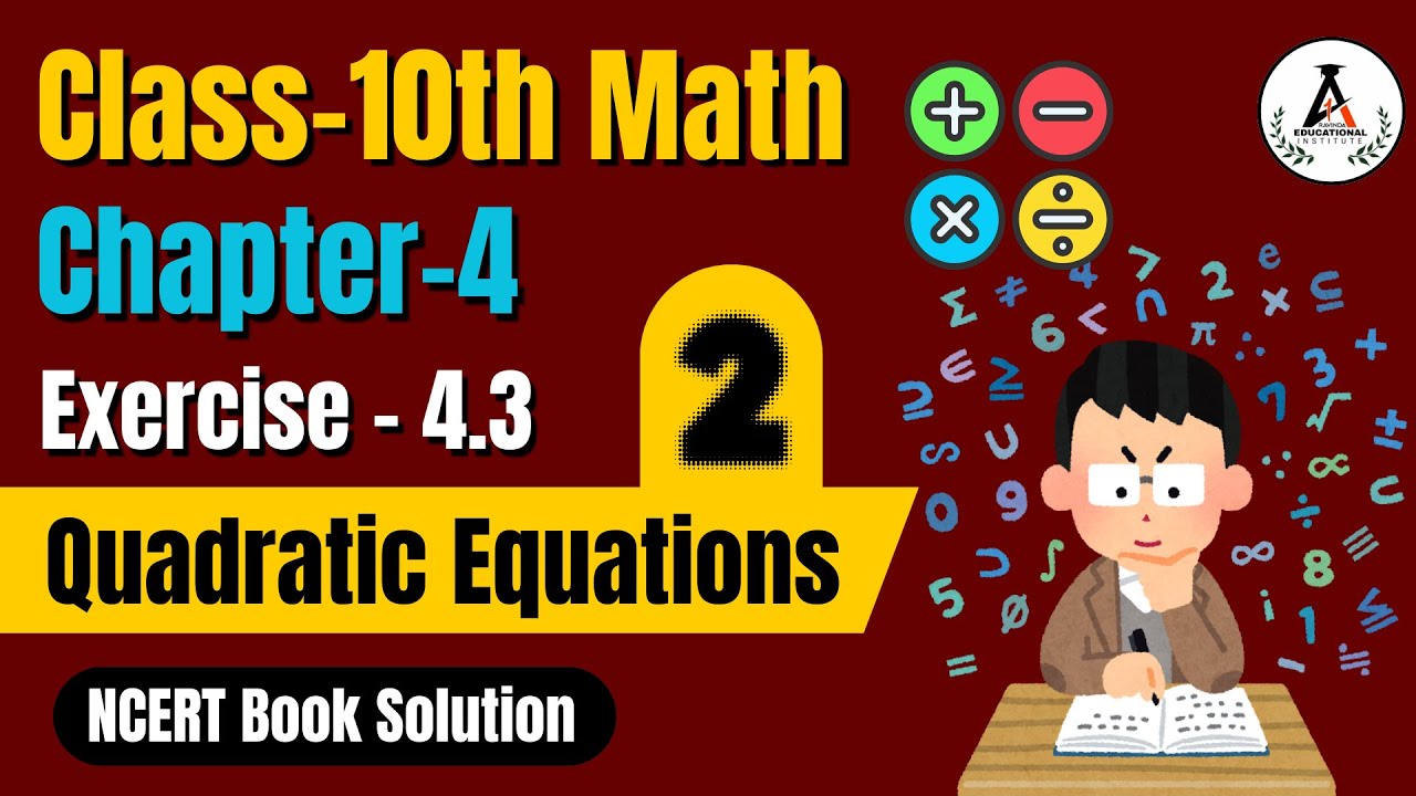 Math Class-10th / Chapter-4 Exercise-4.3 / Quadratic Equations / Part-02 / By-Deepanjali ma'am ...