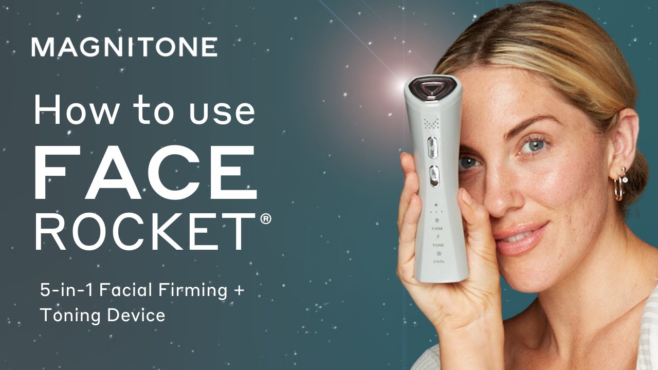 How To Use MAGNITONE FaceRocket® 5-in-1 Facial Firming + Toning Device ...