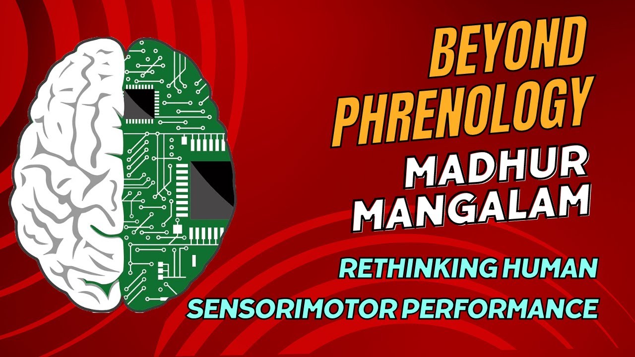 Rethinking Human Sensorimotor Performance | Dr. Madhur Mangalam | #30 ...