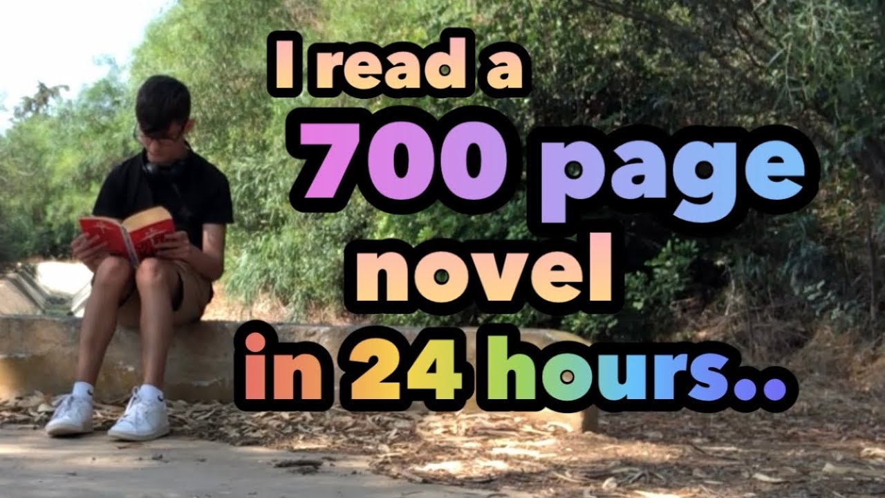 I read a 700 page novel in 24 hours.. - YouTube